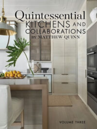 Quintessential Kitchens and Spaces by Matthew Quinn